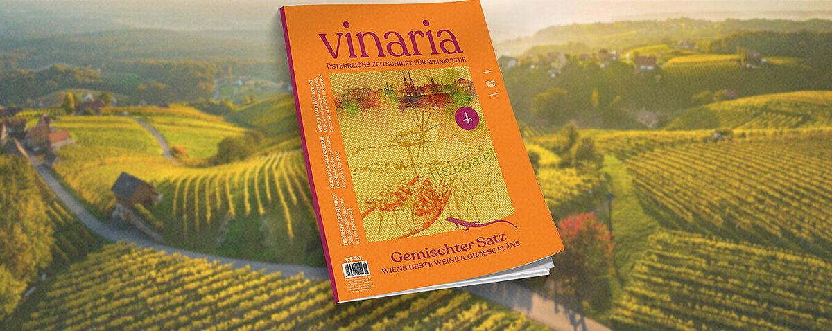 Vinaria - Österreichs Zeitschrift für Weinkultur: Die neue Vinaria ... Vinaria - Österreichs Zeitschrift für Weinkultur: Die neue Vinaria ...